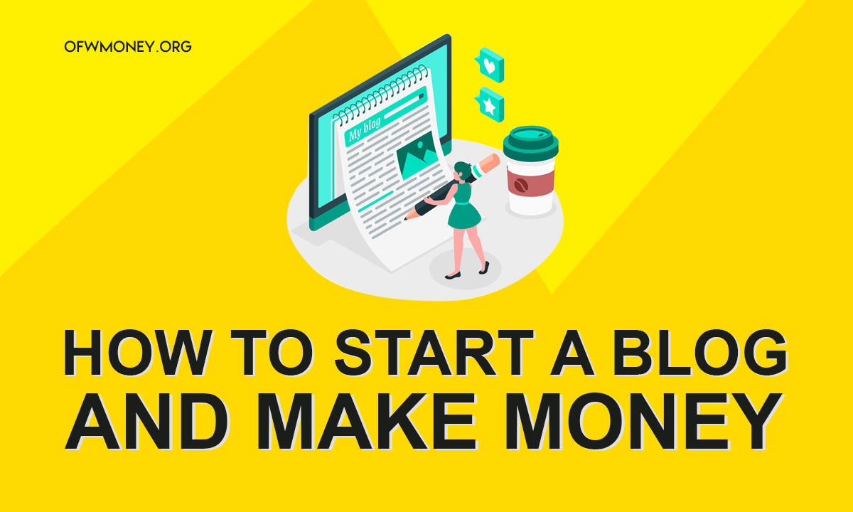 How To Start A Blog And Make Money Online Complete Guide How To Start A Blog And Make Money Online Complete Guide