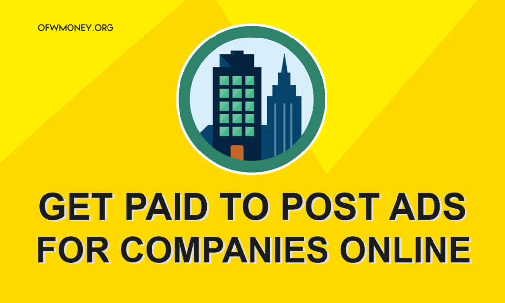 15 Best Ways to Get Paid to Post Ads for Companies Online 2022